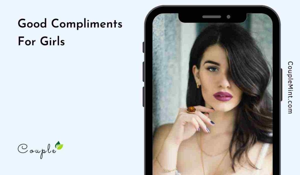 150+ Good Compliments For Girls