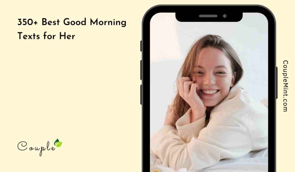350+ Best Good Morning Texts For Her That Are Sweet And Cute