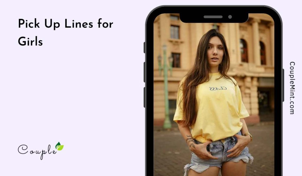 200+ Cool Pick Up Lines For Girls That Actually Works